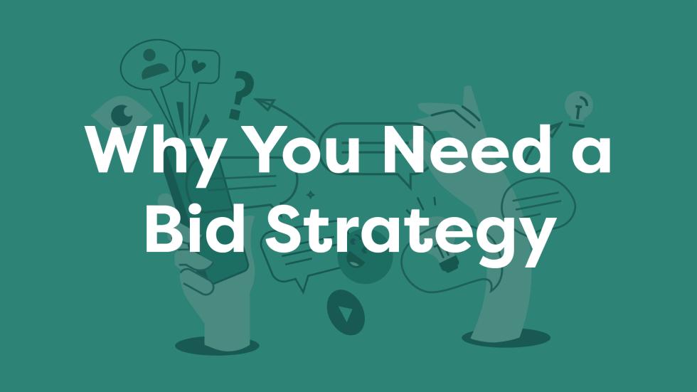 Why You Need a Bid Strategy | The Business of Bidding